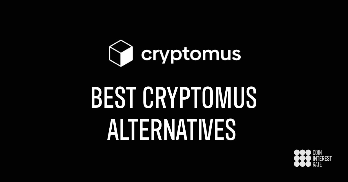 Cryptomus Alternatives: Top 5 Platforms for 2026 | Coin Interest Rate